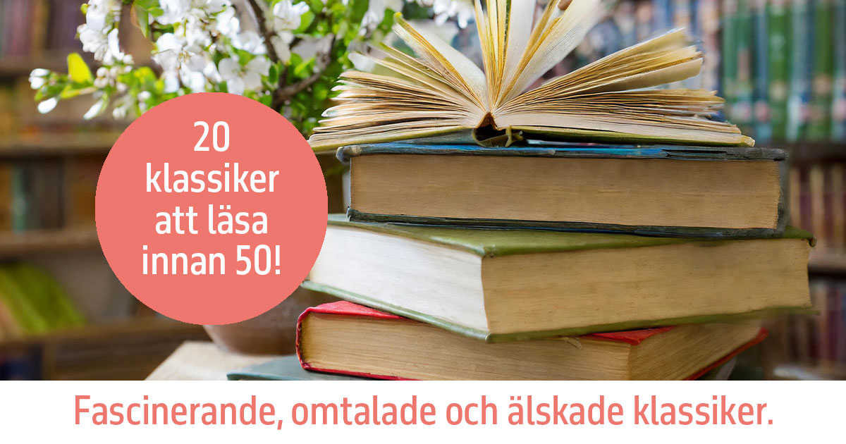 20 klassiker att läsa innan 50! | Bonniers bokklubb